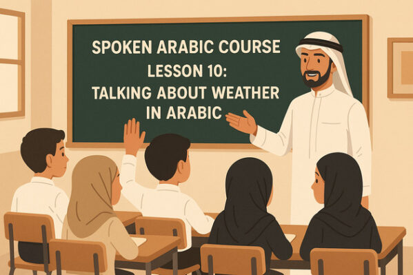 Spoken Arabic Course – Lesson 10: Talking About Weather in Arabic ...